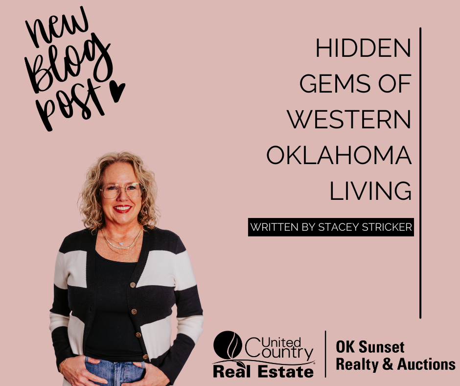 Hidden Gems of Western Oklahoma Living | OK Sunset Realty & Auctions ...