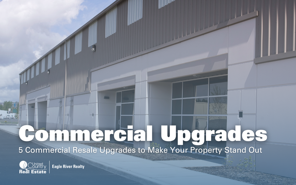 5 Commercial Resale Upgrades to Make Your Property Stand Out | Eagle ...